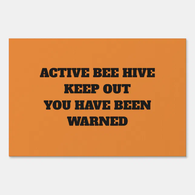 ACTIVE BEE HIVE WARNING SIGN | Zazzle
