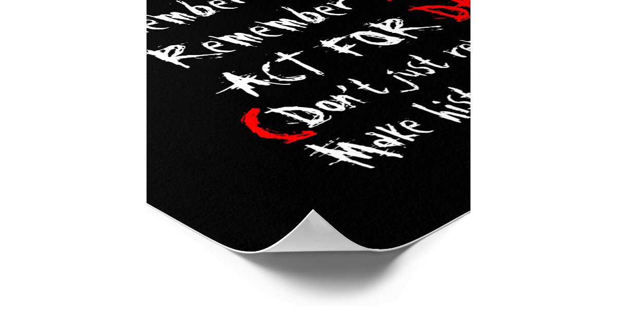 Activism: Don't just remember genocides... Poster | Zazzle.com