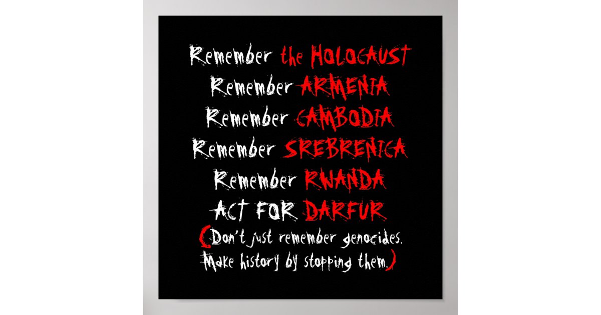 Activism: Don't just remember genocides... Poster | Zazzle
