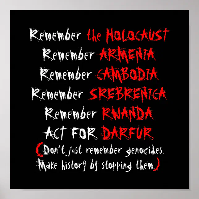 Activism: Don't just remember genocides... Poster | Zazzle