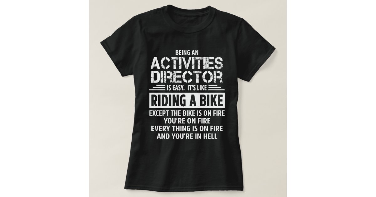 Activities Director T-Shirt | Zazzle