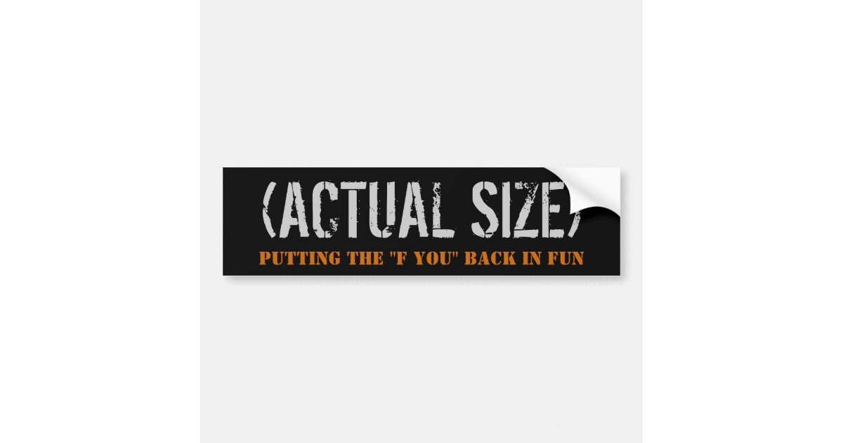 ACTUAL SIZE BUMPER STICKER1 BUMPER STICKER Zazzle actual-size-bumper-sticker1-bumper-sticker-zazzle
