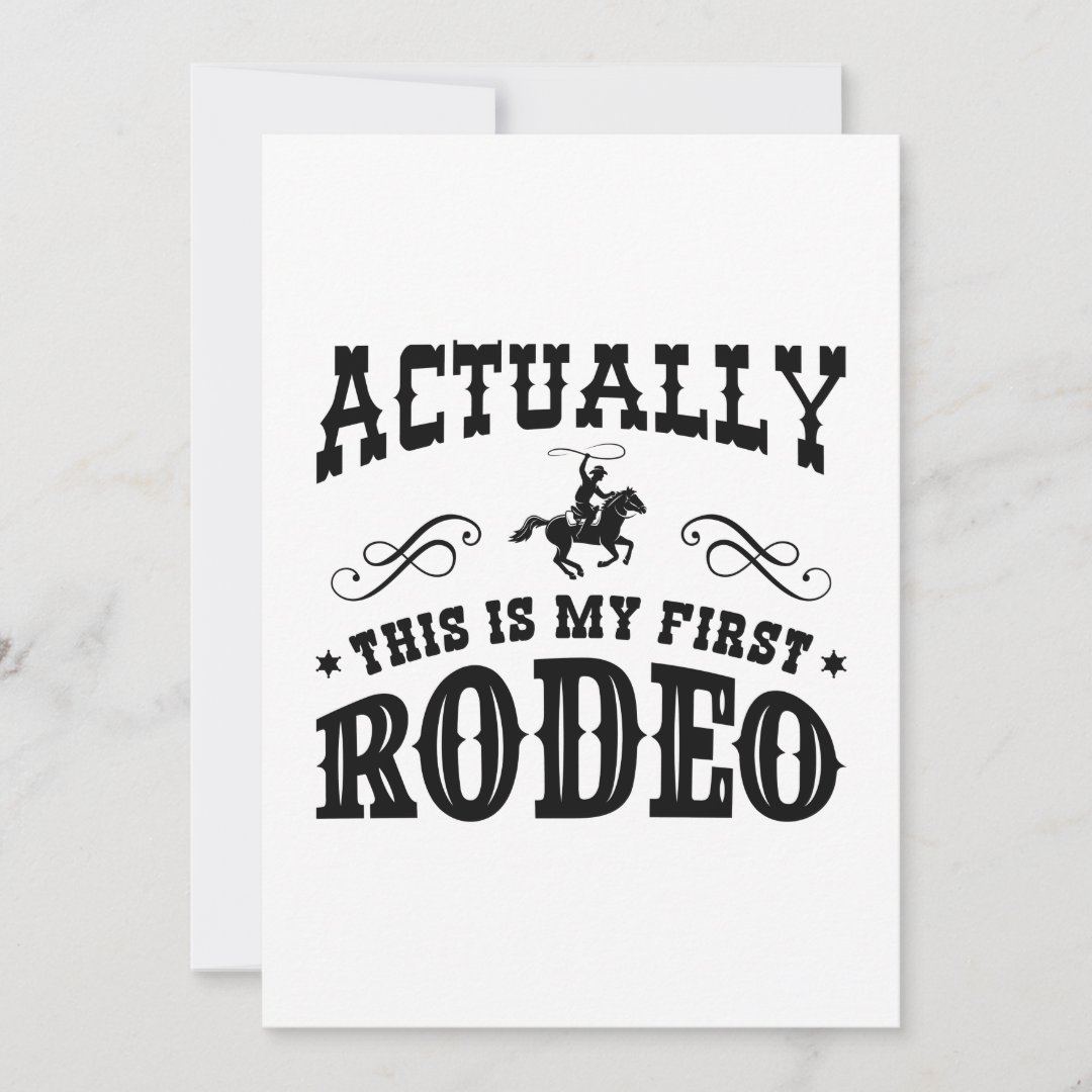 Actually This Is My First Rodeo Thank You Card | Zazzle