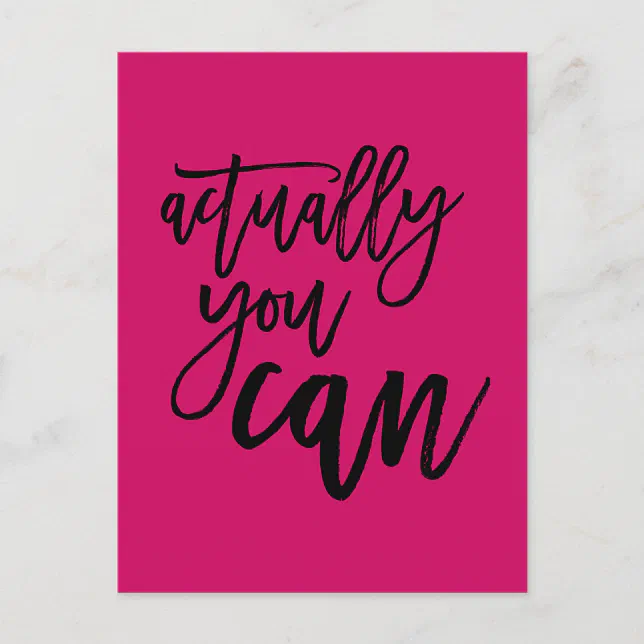 Actually You Can Motivational Quote Hot Pink/black Postcard | Zazzle