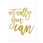 Actually You Can motivational quote Postcard | Zazzle.com