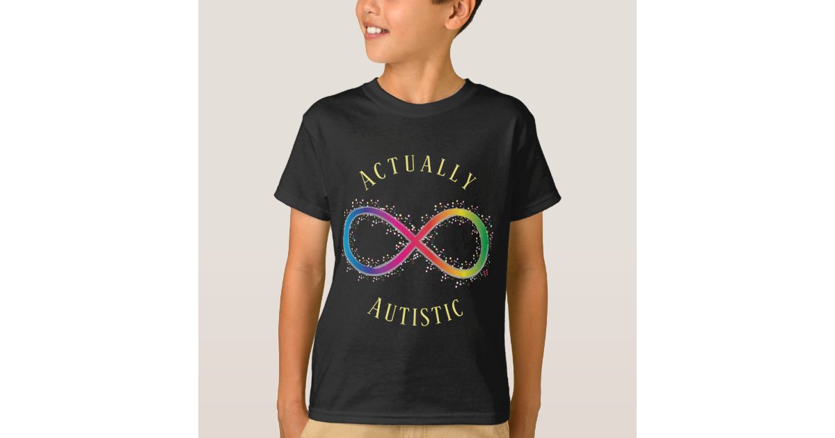 ActuallyAutistic Rainbow Infinity Kids T-Shirt | Zazzle