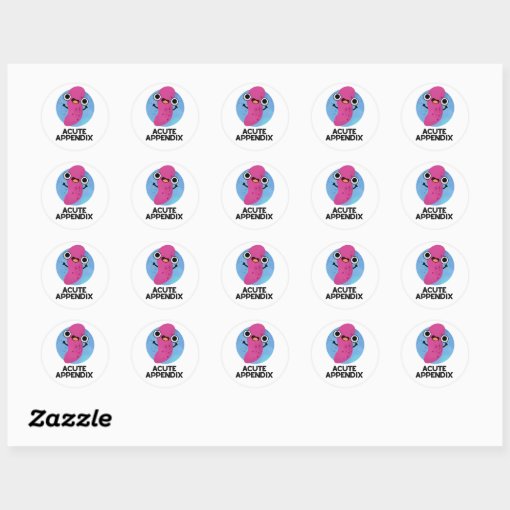 Acute Appendix Funny Body Parts Pun Classic Round Sticker | Zazzle