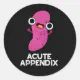 Acute Appendix Funny Body Parts Pun Dark BG Classic Round Sticker | Zazzle