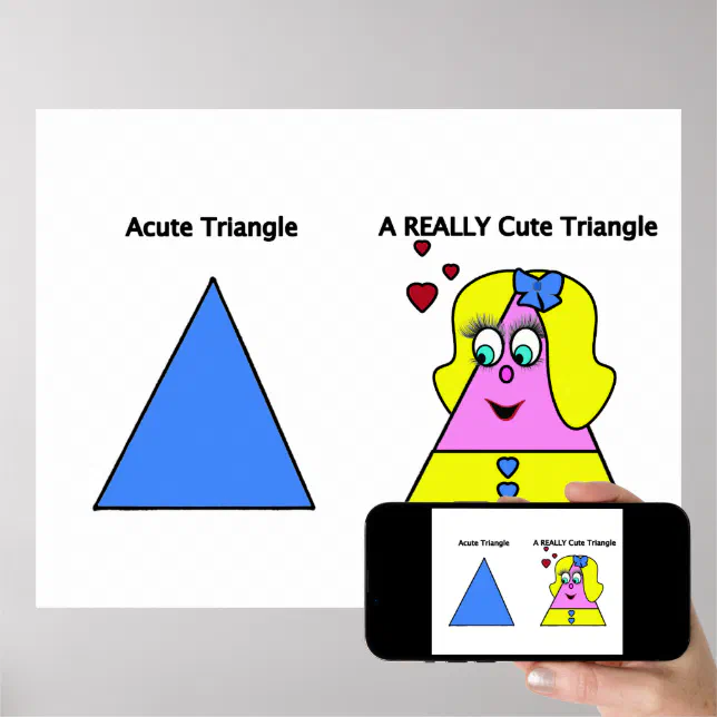 Acute Triangle A Really Cute Triangle Poster | Zazzle