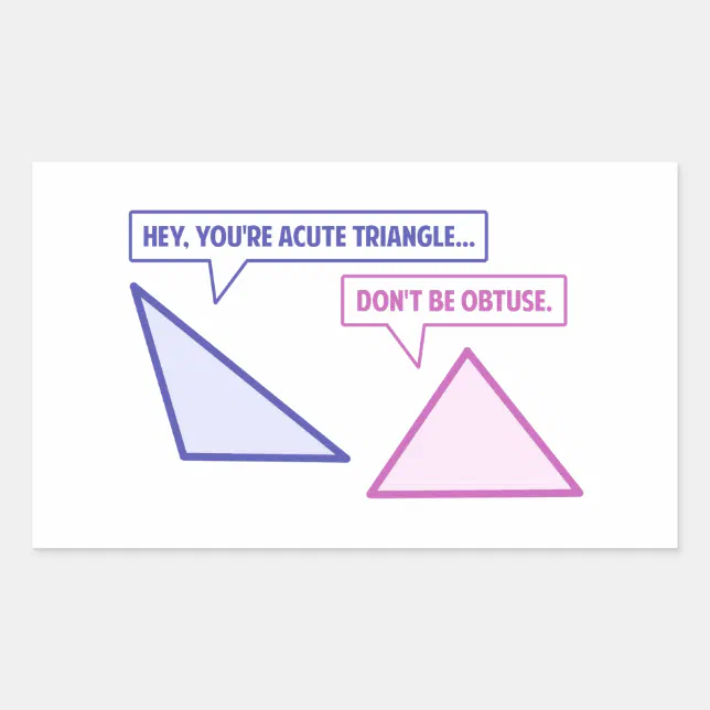Acute Triangle Obtuse Angle Rectangular Sticker | Zazzle