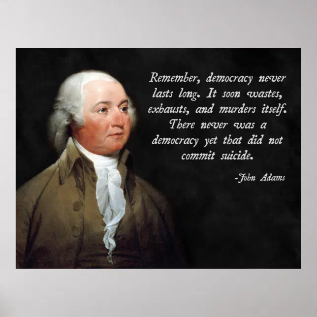 Adams Democracy Quote Poster | Zazzle