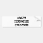 Improvise, Adapt, Overcome Bumper Sticker | Zazzle.com
