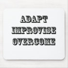 Adapt-Improvise-Overcome Mouse Pad | Zazzle