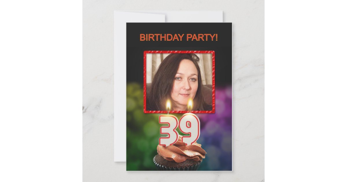 Add a picture, 39th Birthday party Invitation | Zazzle