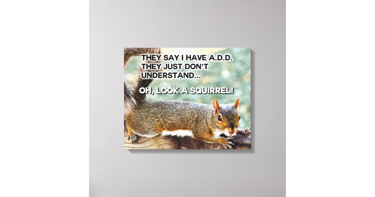 ADD Squirrel Photo Canvas Print | Zazzle