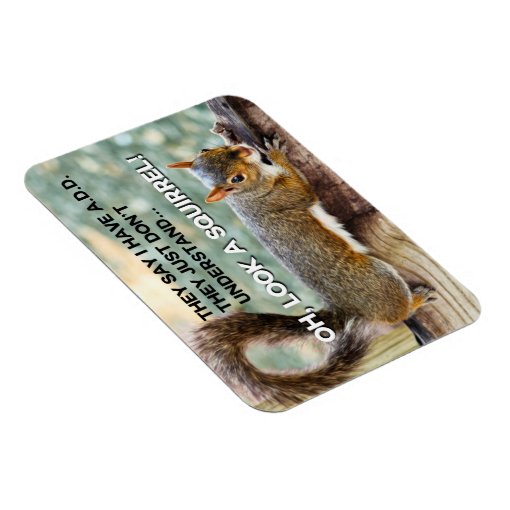 ADD Squirrel Photo Magnet | Zazzle