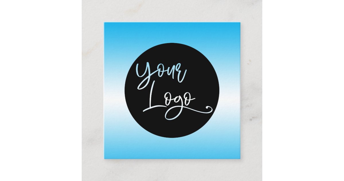 Add Your Custom Logo Over Sky Blue Ombre Square Business Card | Zazzle