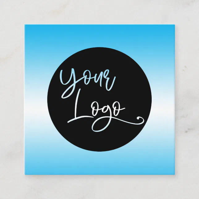 Add Your Custom Logo Over Sky Blue Ombre Square Business Card | Zazzle