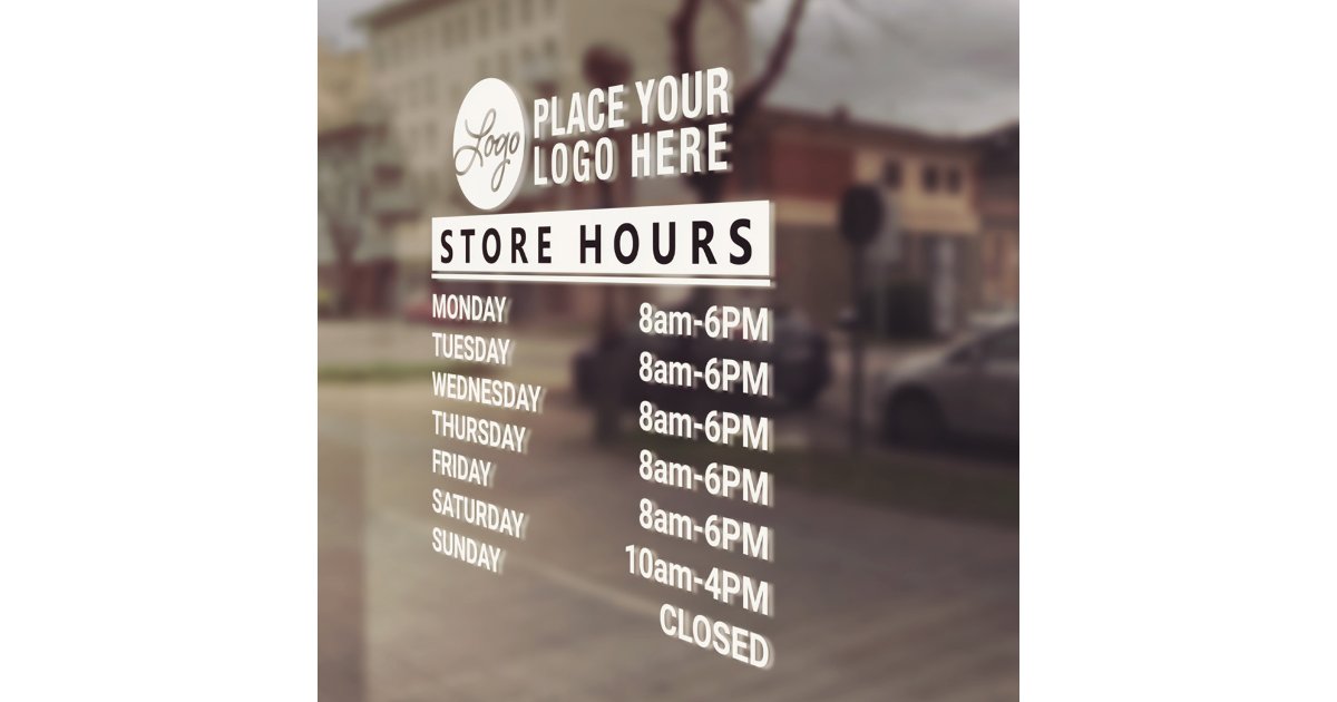 Add Your Custom Logo Store Hours Of Operation Window Cling | Zazzle