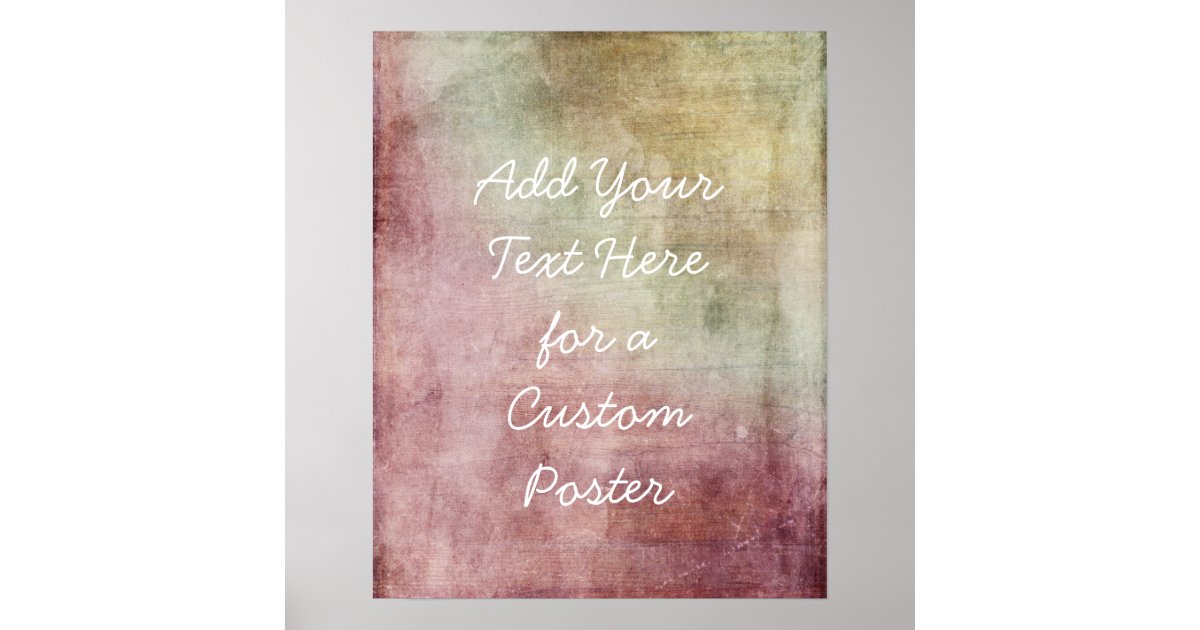 Add Your Custom Text Multicolored Grunge Poster | Zazzle