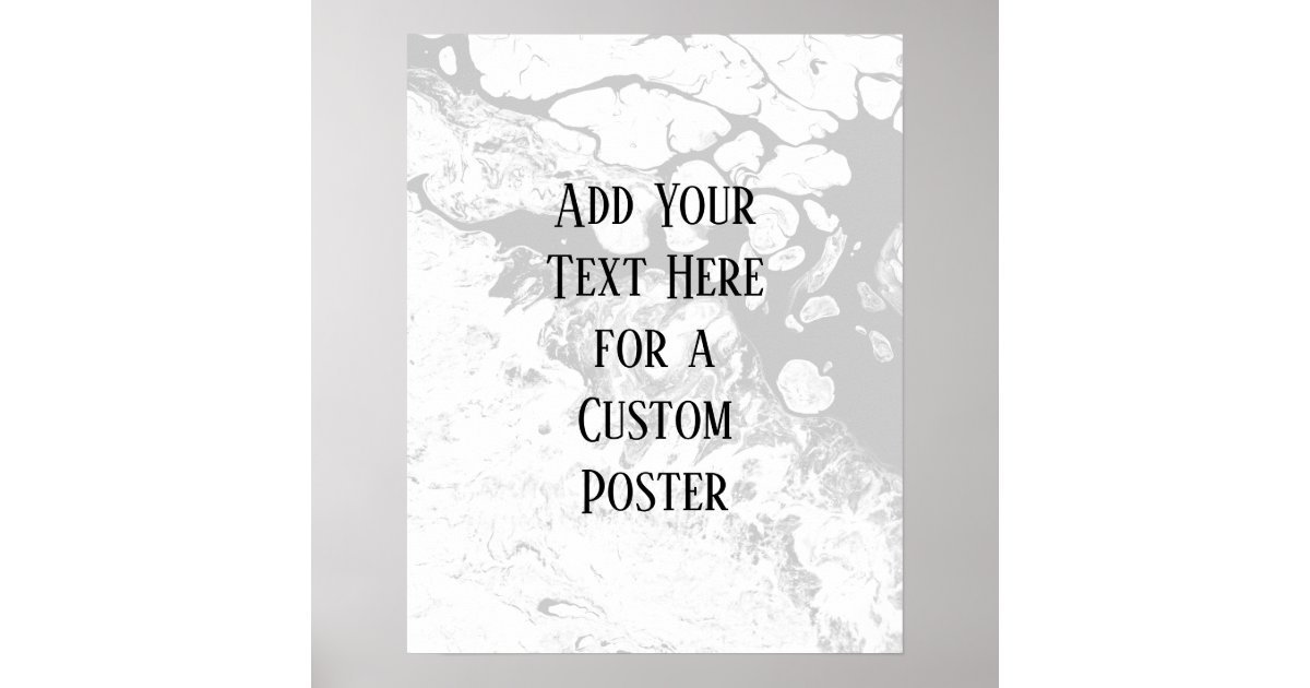 Add Your Custom Text, White & Gray Marble Poster | Zazzle
