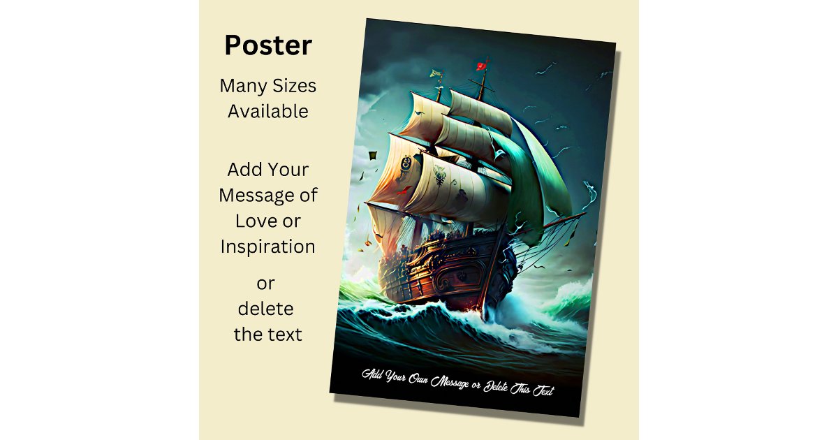 Add Your Message, Sailing Ship in Storm at Sea Poster | Zazzle