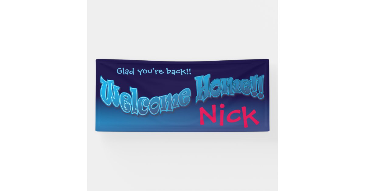 Add your own welcome home banner blue blend | Zazzle