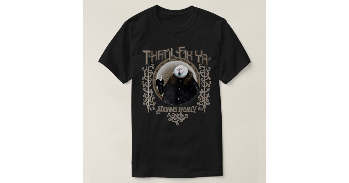 Addams Family Uncle Fester That'll Fix Ya Portrait T-Shirt | Zazzle