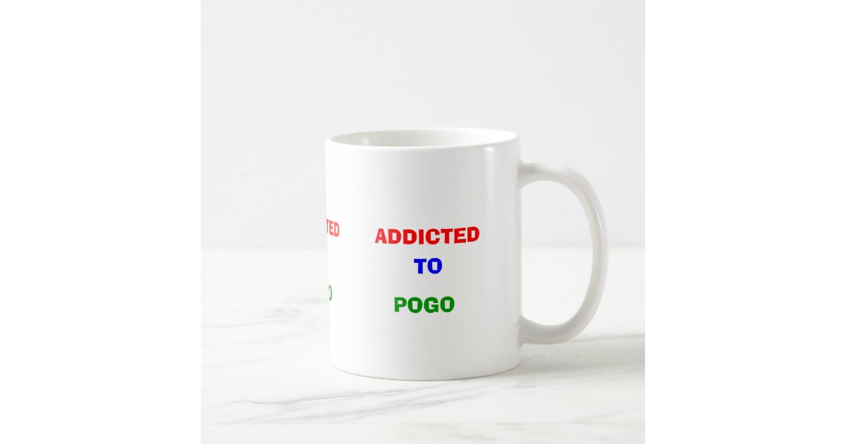 Addicted To POGO Coffee Mug | Zazzle