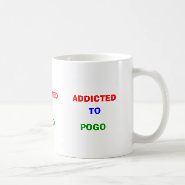 Addicted To POGO Coffee Mug | Zazzle
