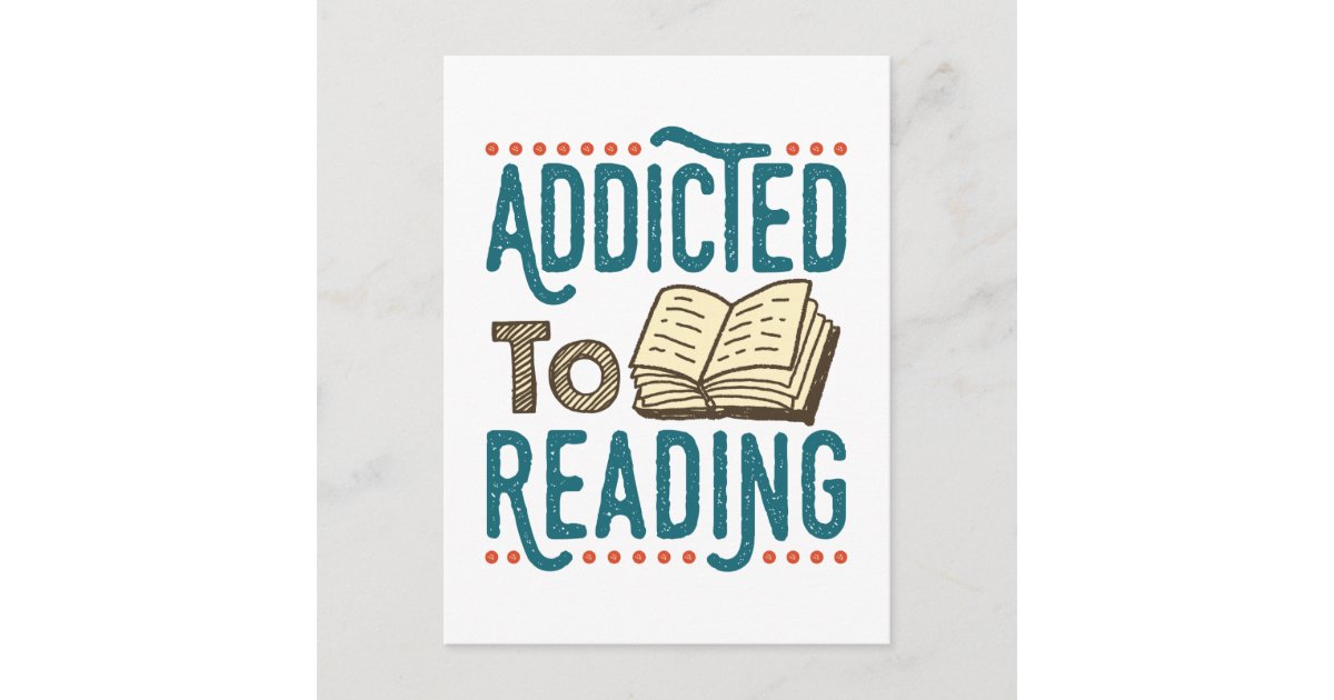 Addicted to Reading Book Addict Bookworm Postcard | Zazzle