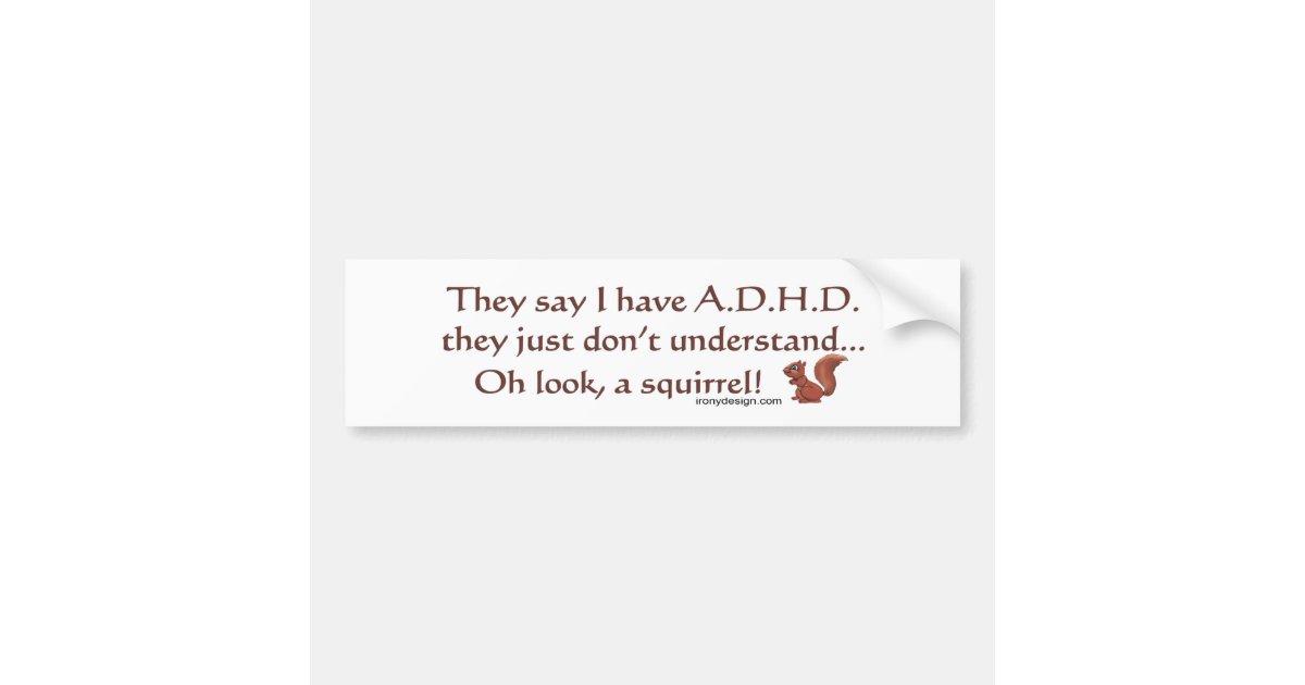 ADHD Squirrel Humor Bumper Sticker | Zazzle