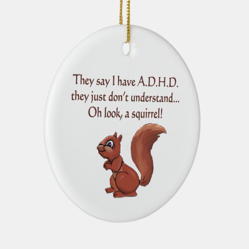 ADHD Squirrel Humor Ceramic Ornament | Zazzle
