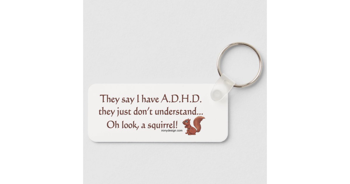 ADHD Squirrel Humor Keychain | Zazzle