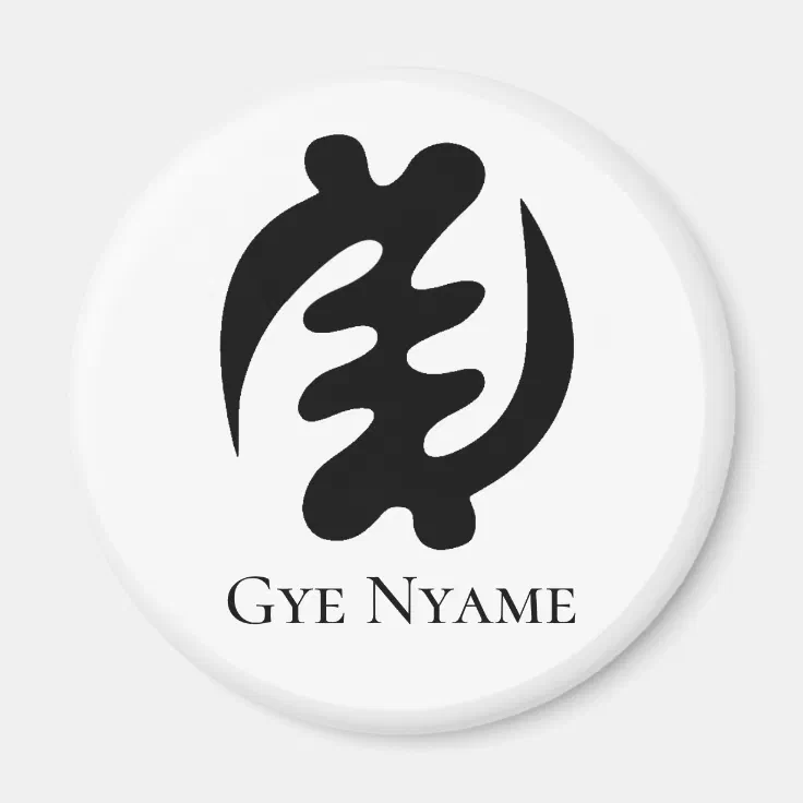 Adinkra Symbol GYE NYAME The Supremacy of God Magnet | Zazzle