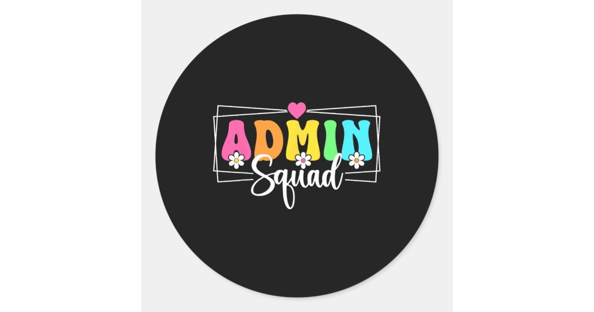Admin Squad School Istant Principal Back To School Classic Round ...