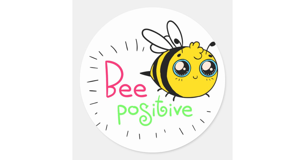 Adorable Bumble Bee Be Positive Motivational Classic Round Sticker | Zazzle