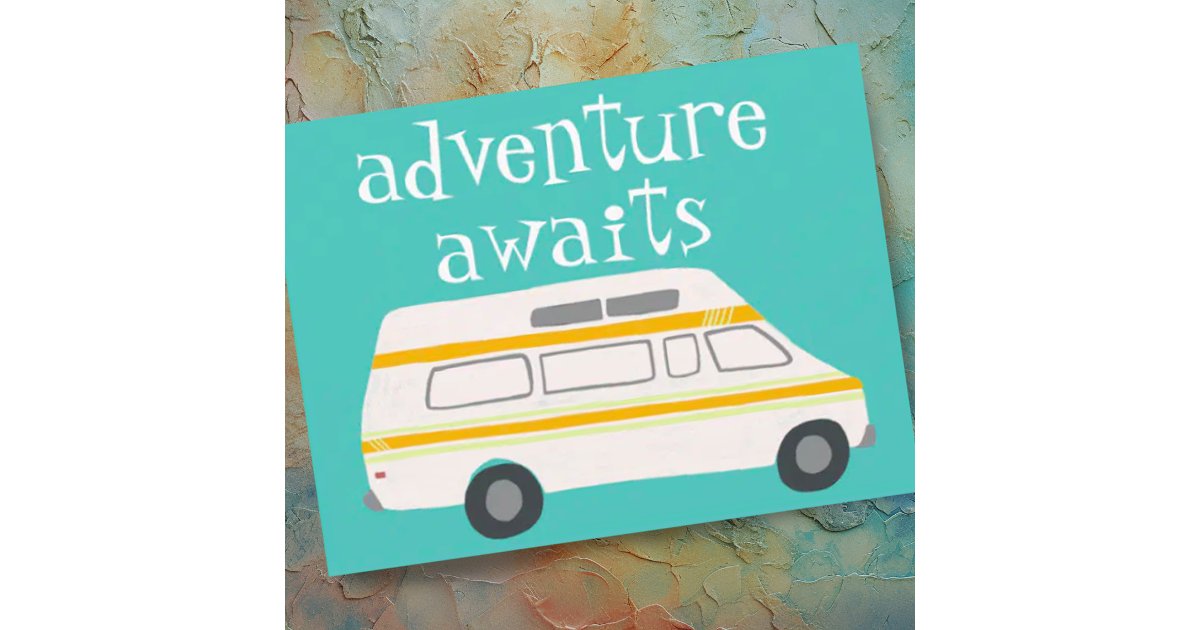 ADVENTURE AWAITS Camping Campervan RV Postcard | Zazzle