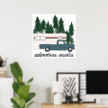 Adventure Awaits Camping Truck Camper Art Poster | Zazzle