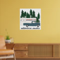 Adventure Awaits Camping Truck Camper Art Poster | Zazzle