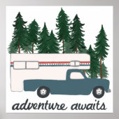 Adventure Awaits Camping Truck Camper Art Poster | Zazzle