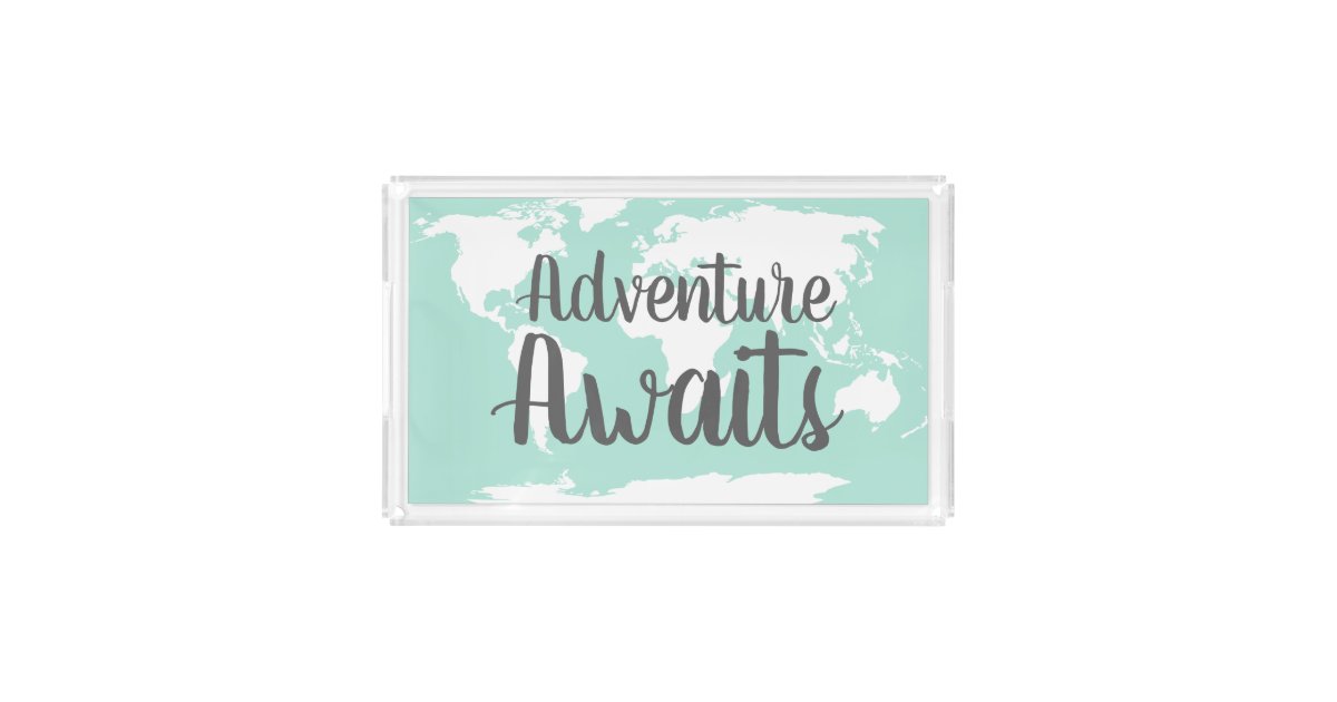 Adventure Awaits World Map & Mint Acrylic Tray | Zazzle