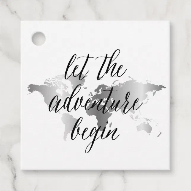 Adventure begins graduation silver favor tags | Zazzle