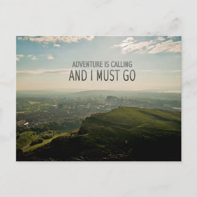 Adventure Is Calling and I Must Go Postcard | Zazzle
