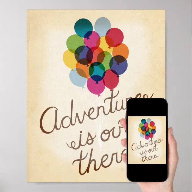 Adventure Is Out There Poster | Zazzle