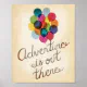 Adventure Is Out There Poster | Zazzle