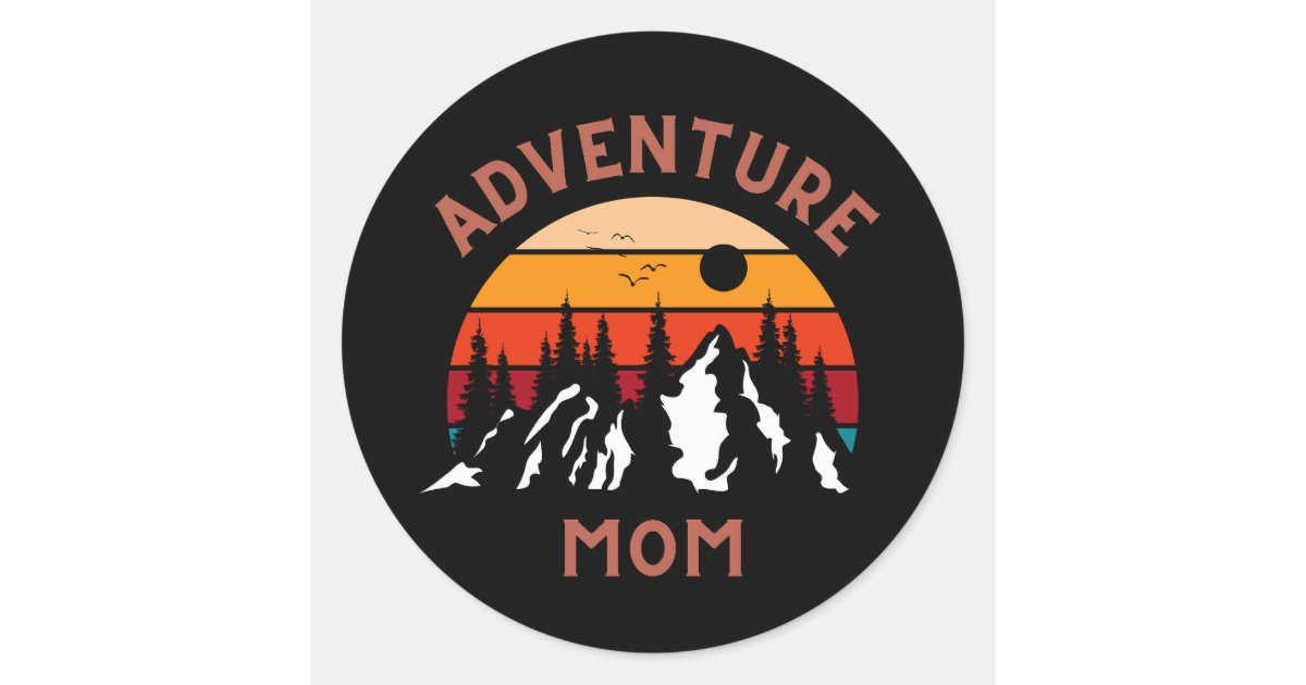 Adventure Mom Classic Round Sticker | Zazzle