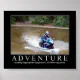 Adventure motivational poster | Zazzle