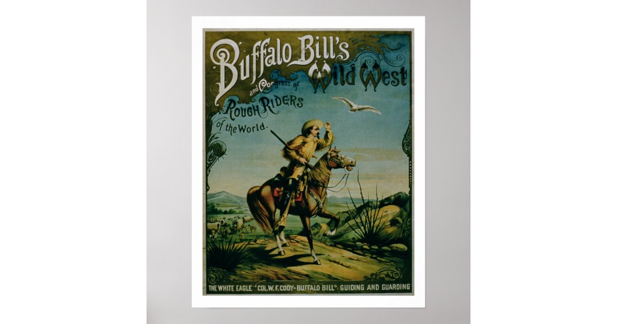 Advertisement for 'Buffalo Bill's Wild West and Co Poster | Zazzle