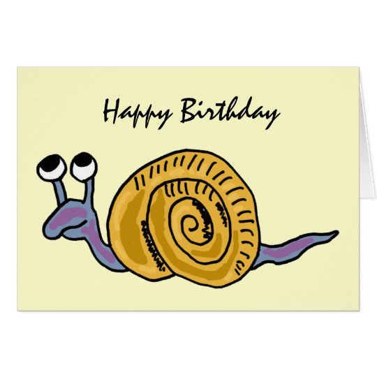 AE- Funny Snail Birthday Card | Zazzle.com